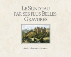 Le Sundgau par ses plus belles gravures - Société d'Histoire du Sundgau